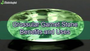 Grossular Garnet Stone Benefits and Uses